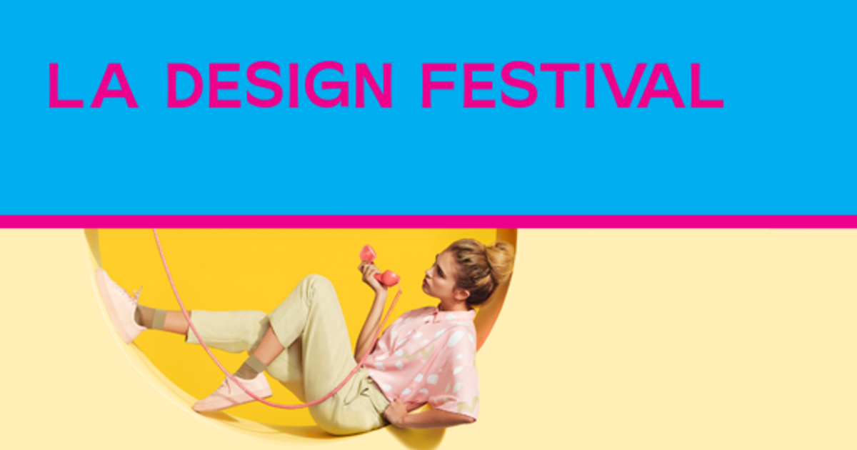 LOS ANGELES DESIGN FESTIVAL 2019 EVENT GUIDE